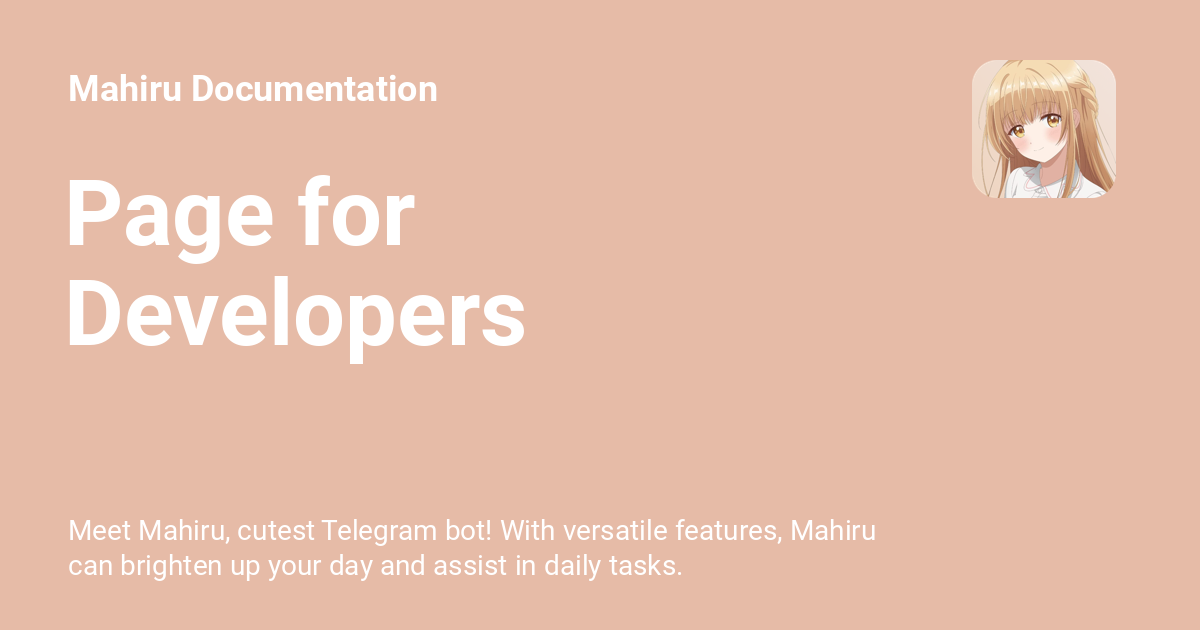 Page for Developers - Mahiru Documentation